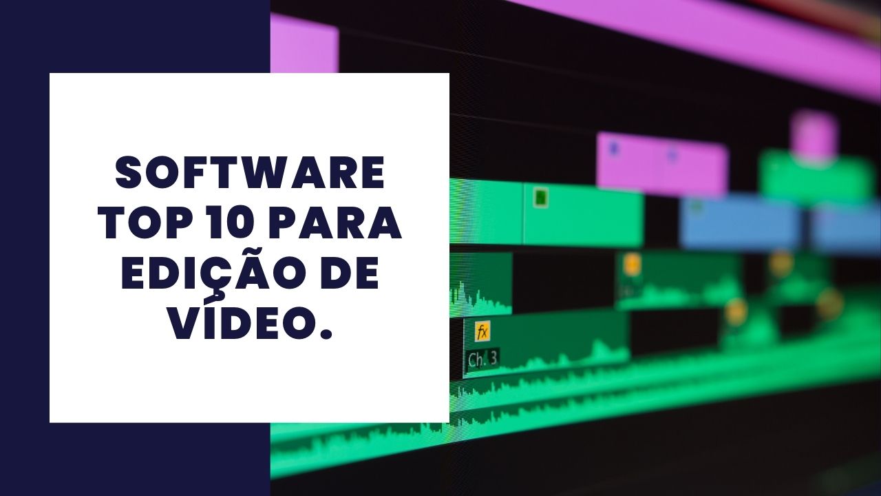 Top 10 Software de Edição de Vídeo.