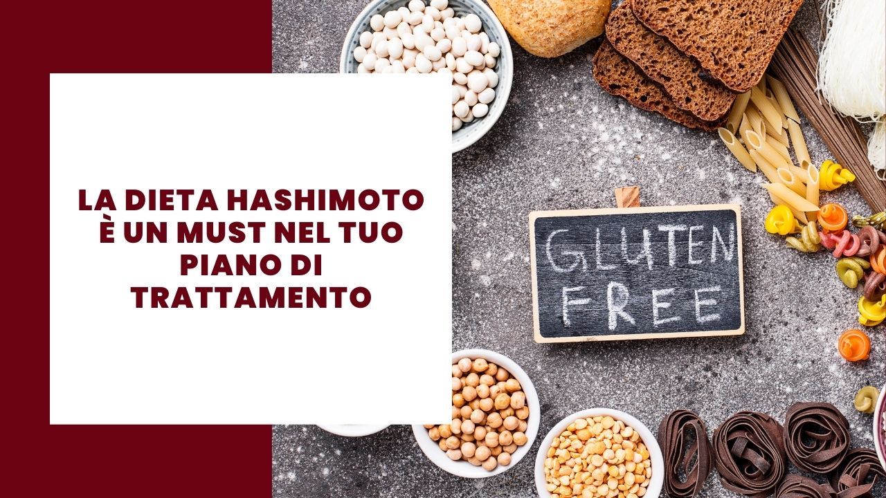 Tiroidite Hashimoto Dieta un must nel tuo piano di trattamento