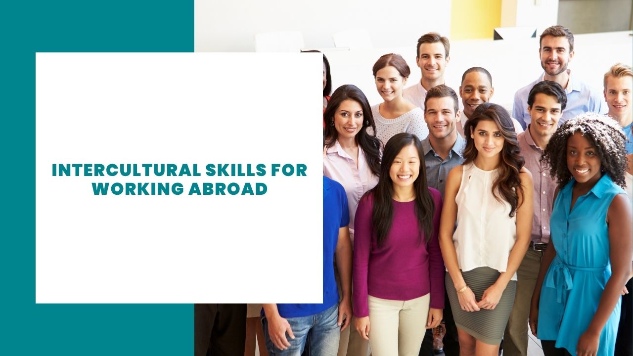 5 Important Intercultural skills examples for working abroad