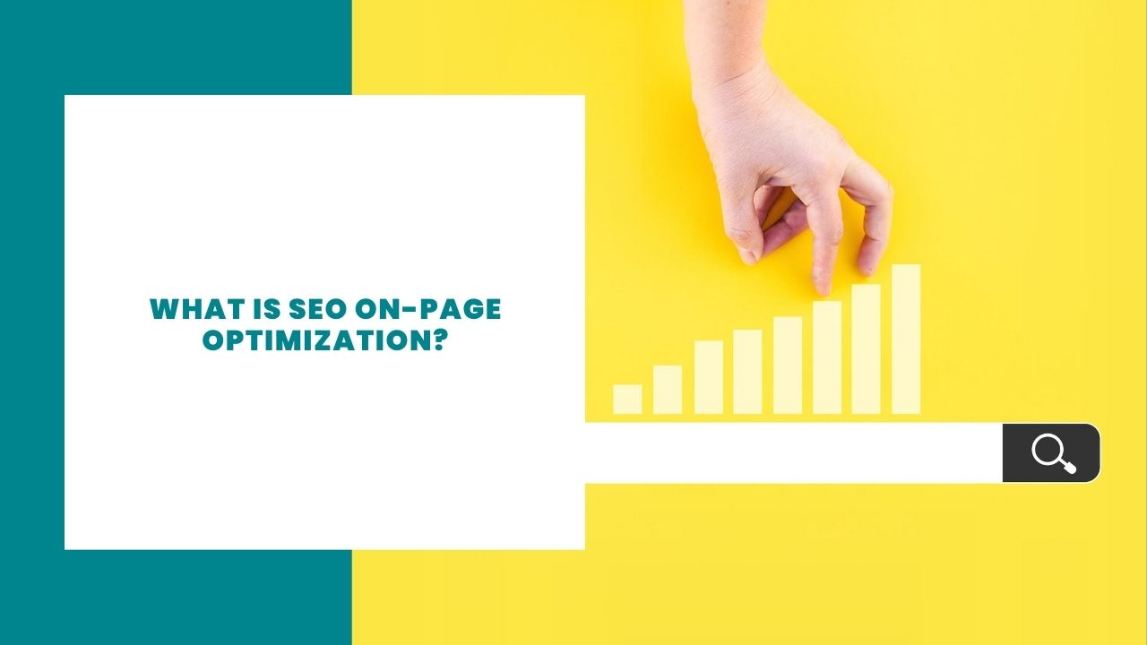 What is SEO On Page Optimization?