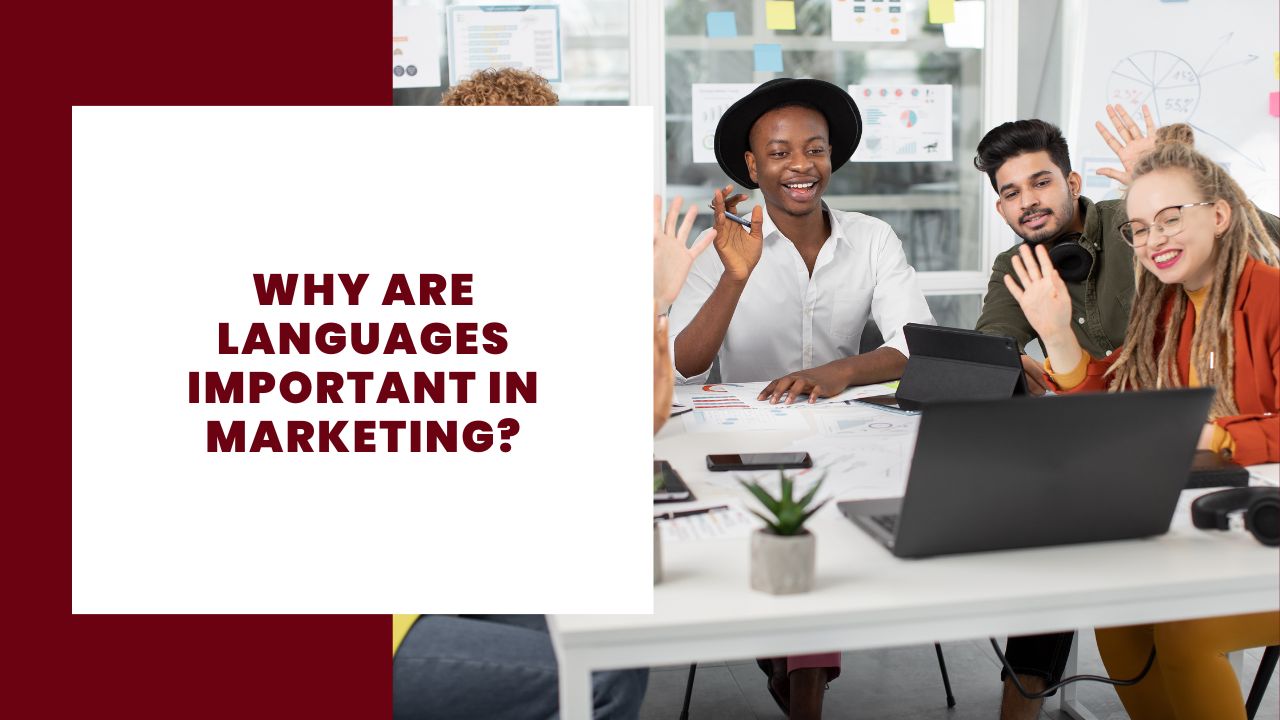 Why are languages important in marketing?