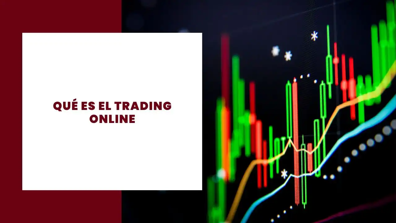 Qué es el Trading Online?