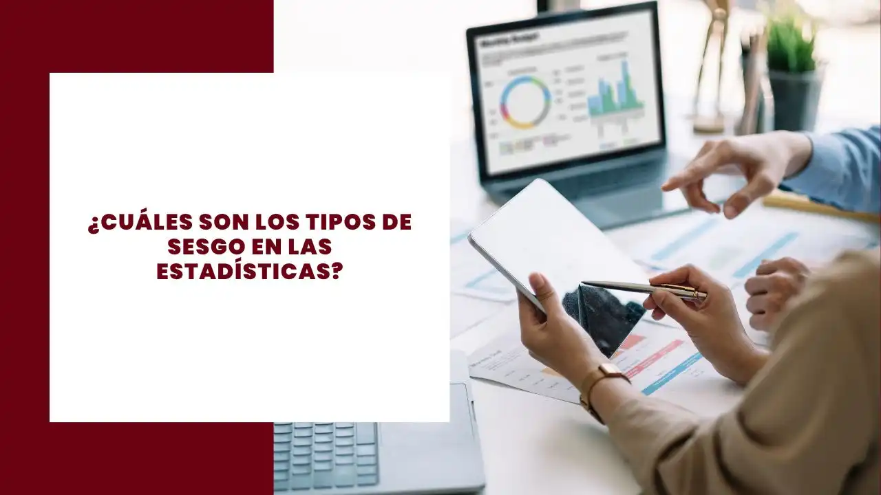 ¿Cuáles son los tipos de sesgo en las estadísticas?