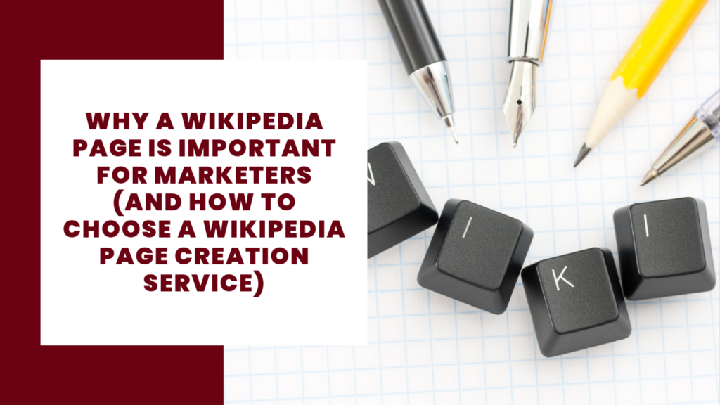 Why A Wikipedia Page is Important for Marketers (And How To Choose A ...