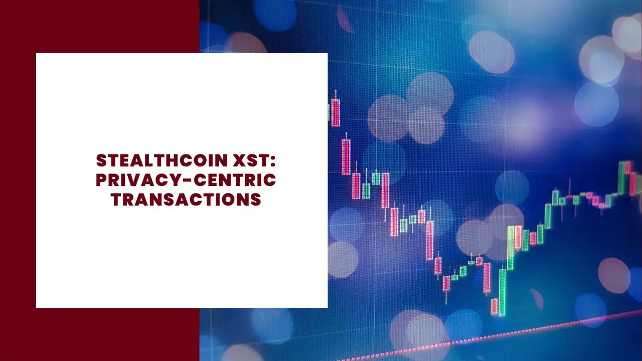 Stealthcoin XST: Privacy-Centric Transactions