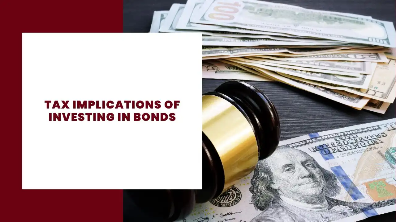 Tax Implications of Investing in Bonds