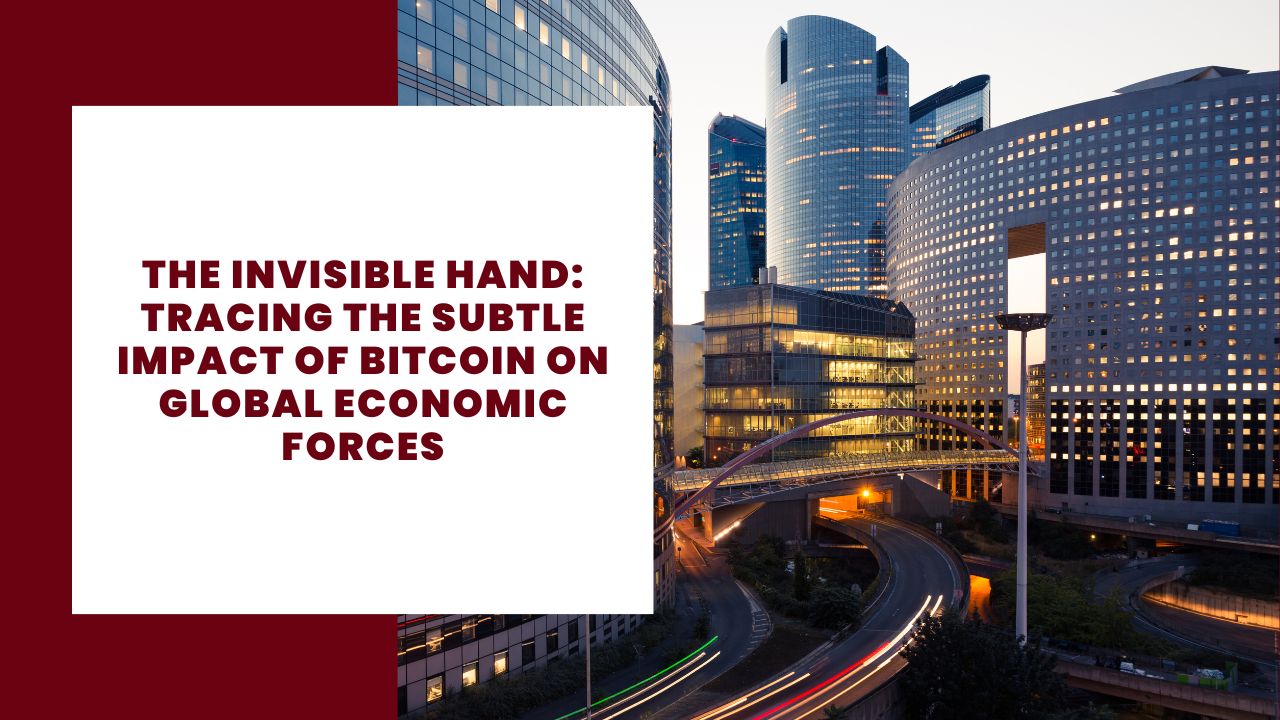 The Invisible Hand: Tracing the Subtle Impact of Bitcoin on Global ...