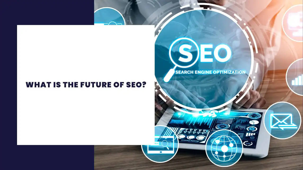 What is the Future of SEO?