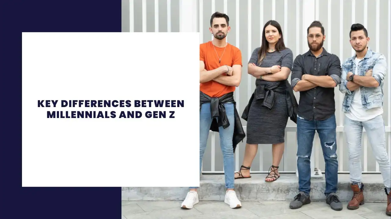 7 Key Differences Between Millennials and Gen Z