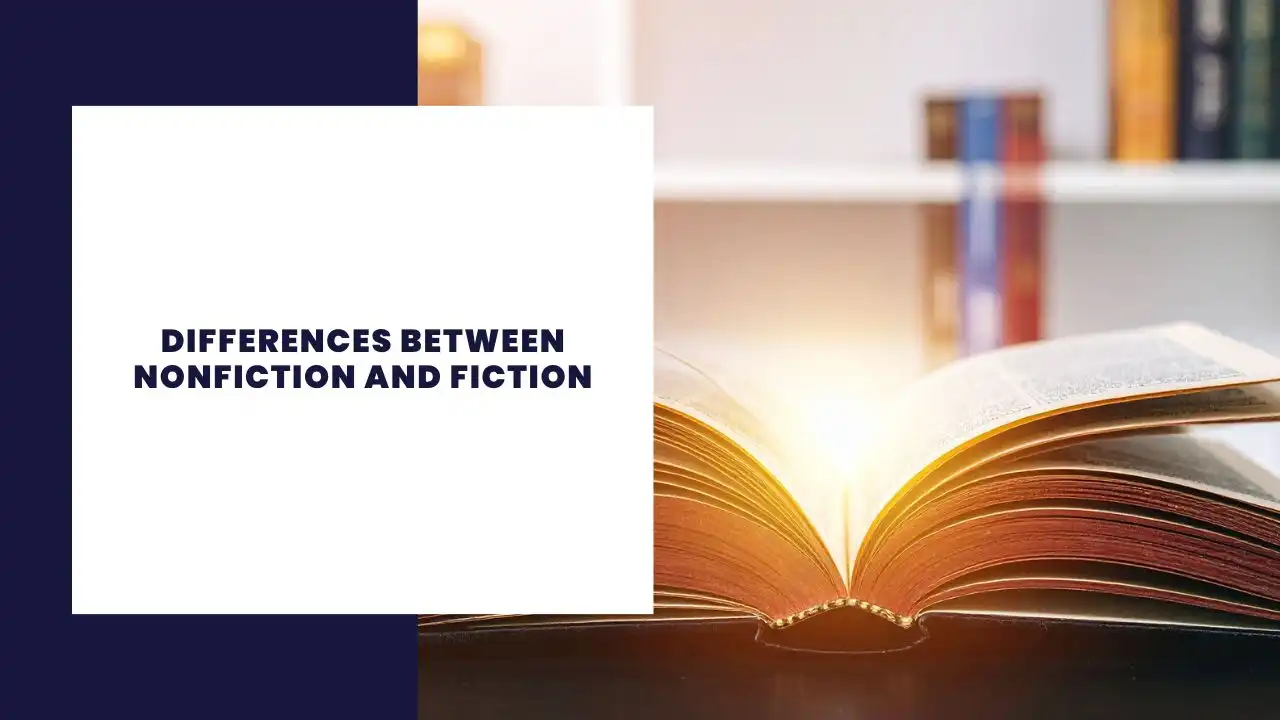 7 Differences Between Nonfiction and Fiction