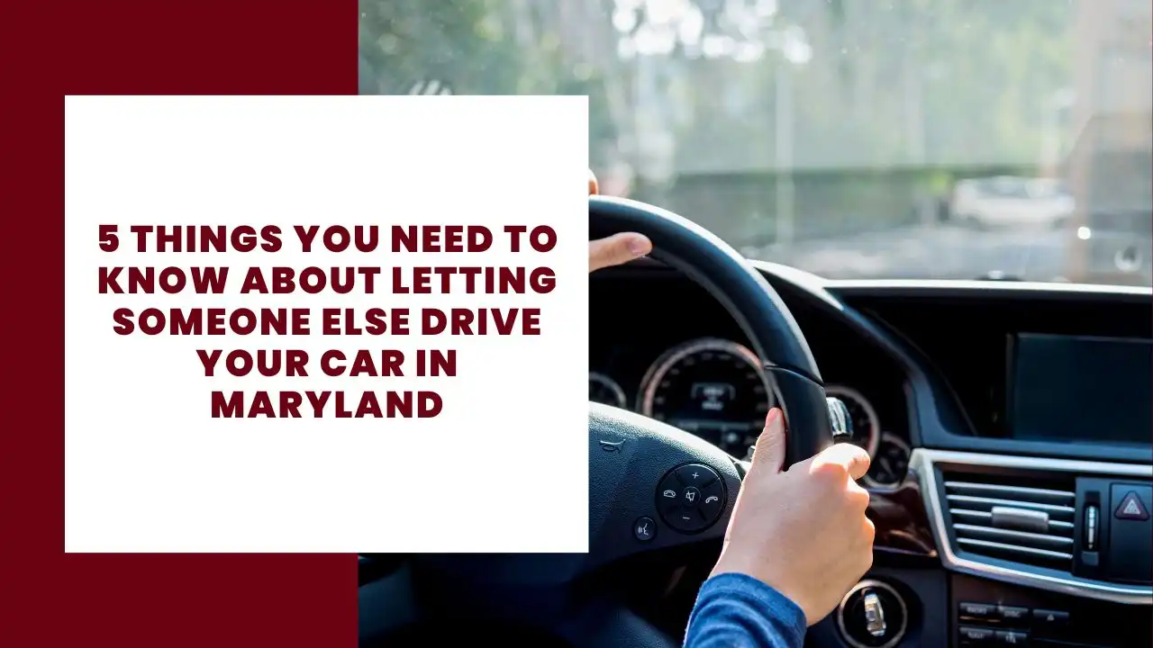 5 Things You Need to Know About Letting Someone Else Drive Your Car in ...