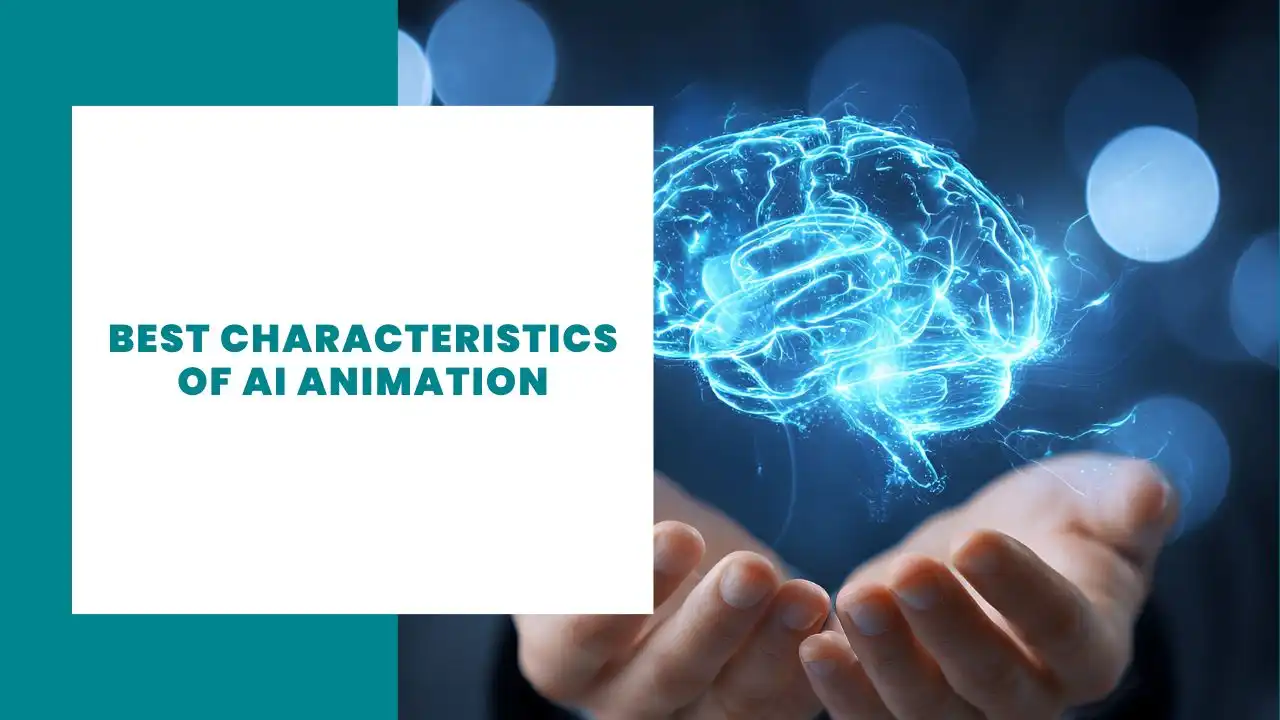 7 Best Characteristics of AI Animation