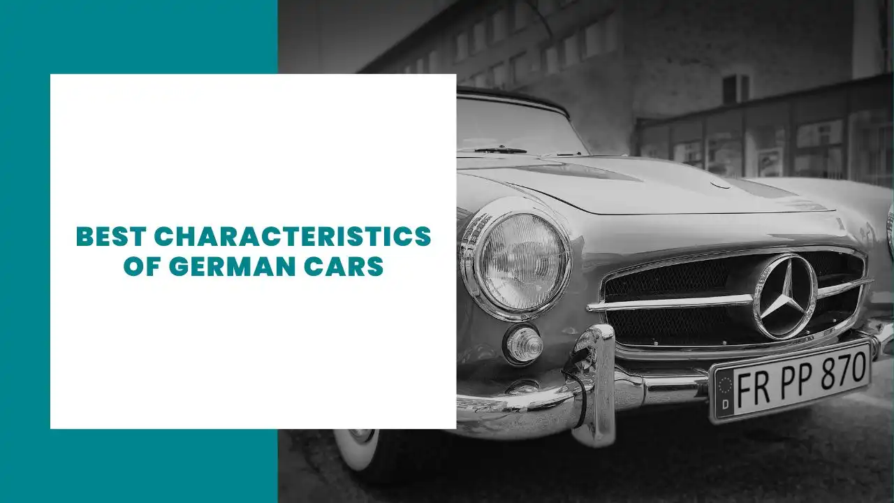 7 Best Characteristics of German Cars